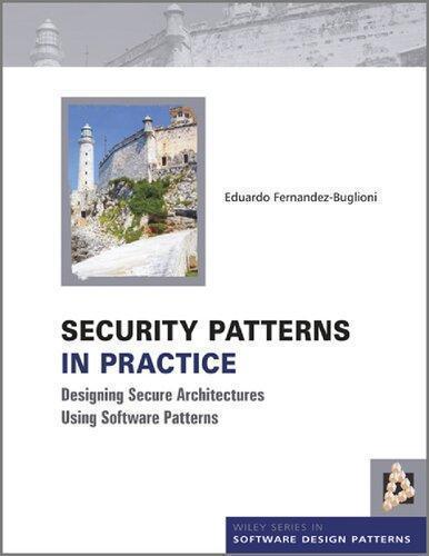 Ebook – Security Patterns In Practice Designing Secure Architectures ...