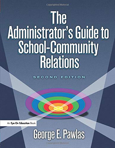 Ebook – The Administrator’s Guide to School-Community Relations – 2nd ...
