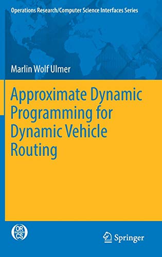 Ebook – Approximate Dynamic Programming for Dynamic Vehicle Routing ...